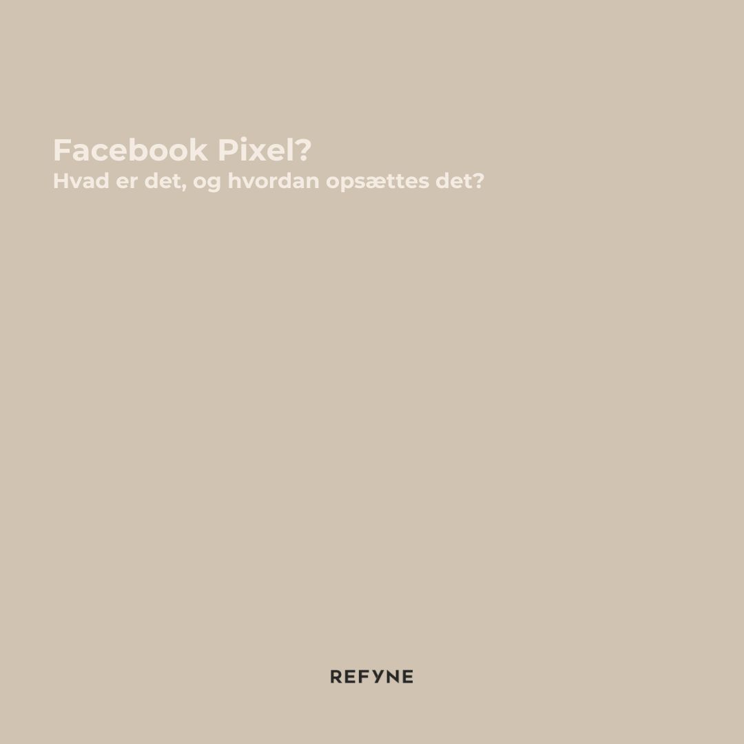 Facebook Pixel: Guide til opsætning af pixel
